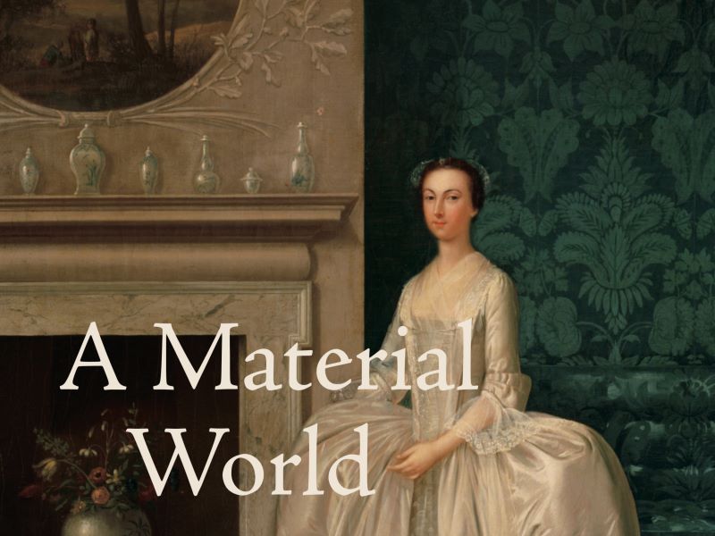 A Material World: Culture, Society and the Life of Things in Early ...
